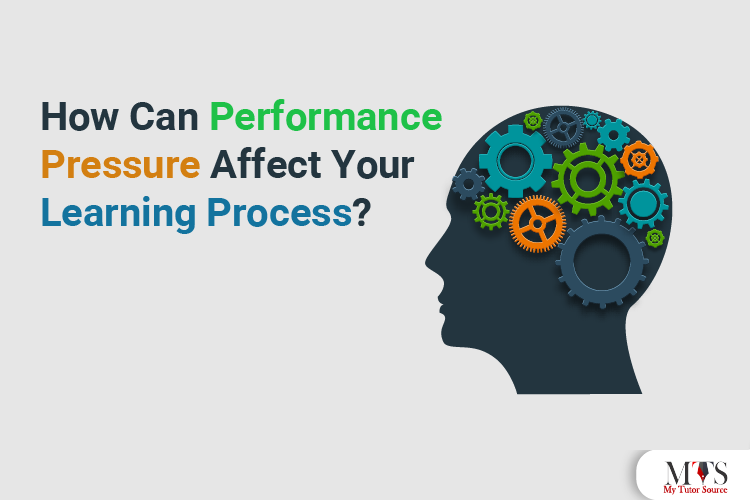 How Can Performance Pressure Affect Your Learning Process?