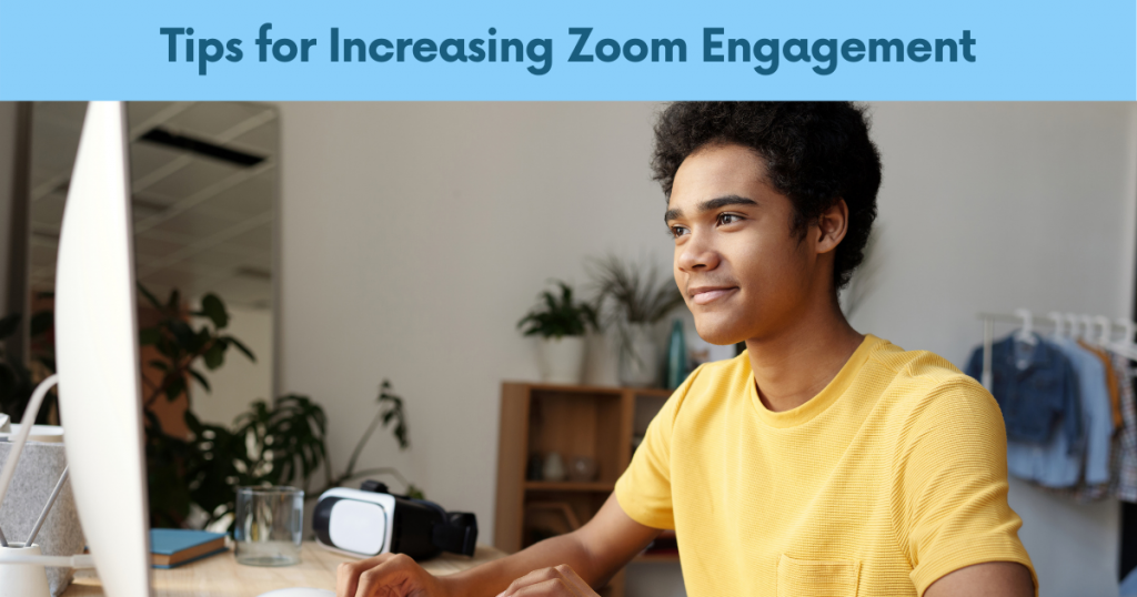 Tips for Increasing Zoom Engagement | MTS Blog